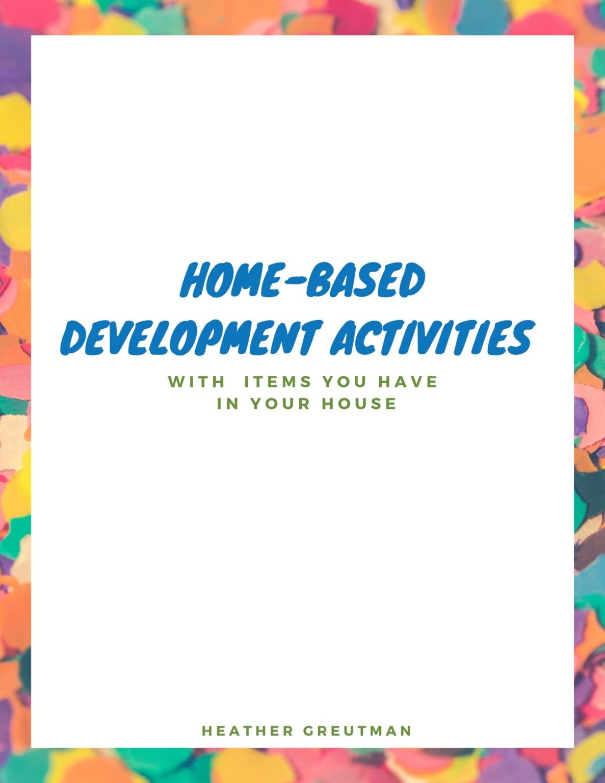 Home-Based Development Activities Packet - Growing Hands On Kids Store